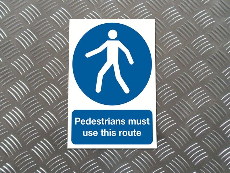 Pedestrians Must Use This Route Mandatory Site Safety Sign